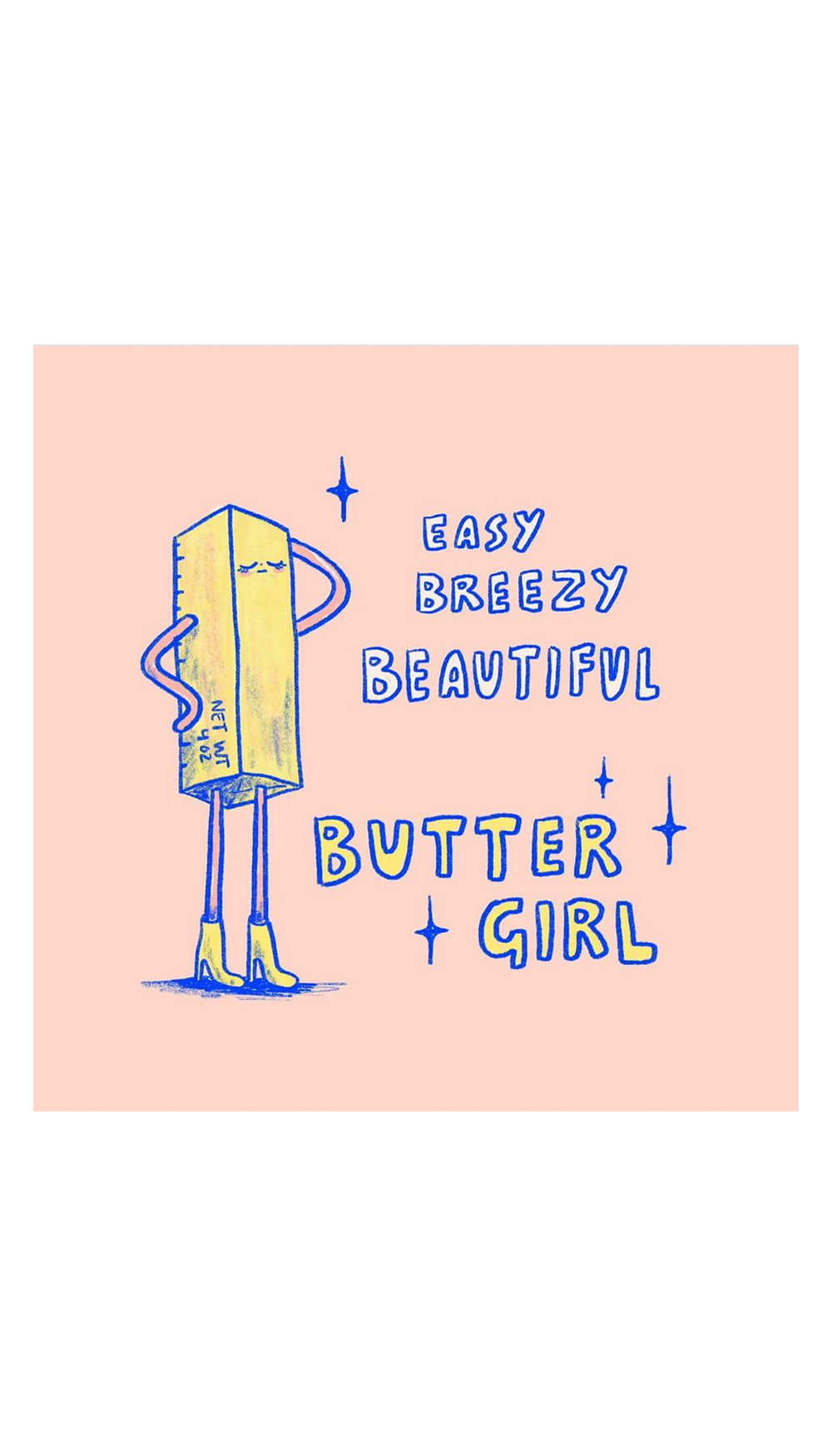 Butter Girl Print – Good Egg